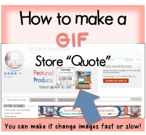 TpT Store "Quote" GIF Tutorial