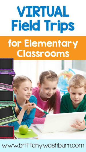 6 Tools for Virtual Field Trips for the Elementary Classroom