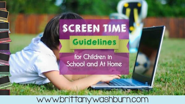 Screen Time Guidelines for Children in School and At Home