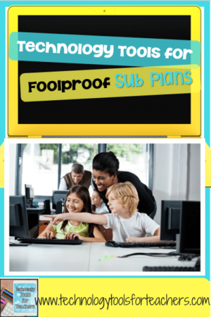 Technology Tools for Foolproof Sub Plans