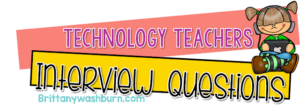 Technology Teacher Interview Questions