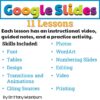 Google Slides Lessons - 11 Lesson Complete Unit