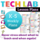 Weekly Tech Lab Lesson Plans