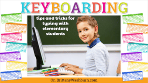 Keyboarding Tips and Tricks for Typing with Elementary Students