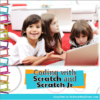 Coding with Scratch and Scratch Jr in the Elementary Classroom