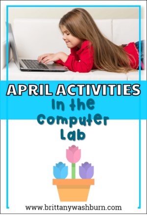 April Activities for the Computer Lab and Distance Learning