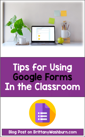 Tips for Using Google Forms in the Classroom