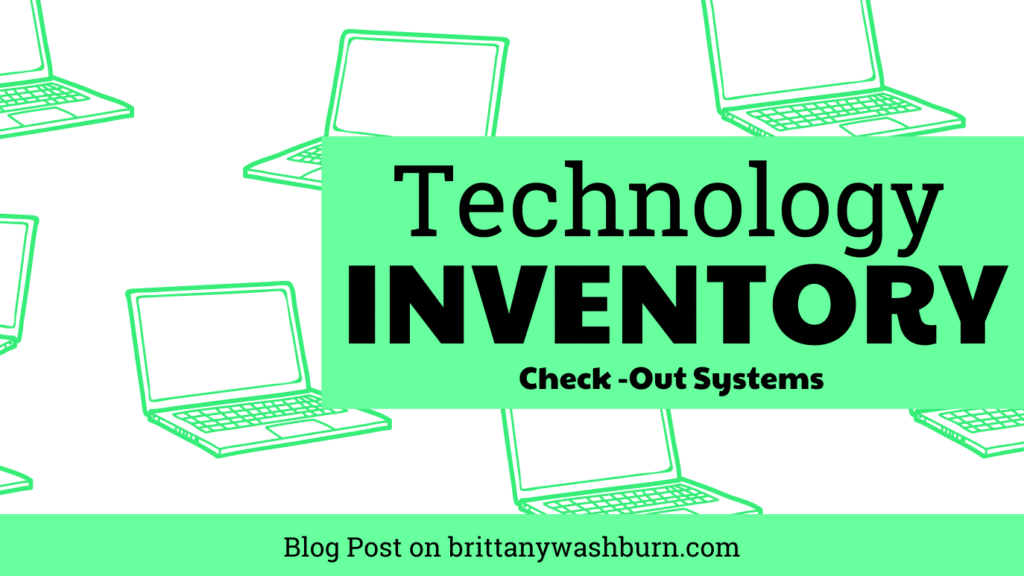 Technology Inventory Check-Out Systems