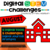 August Digital STEM Challenges