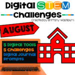 August Digital STEM Challenges