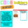 Burger Code Builders - Algorithm and Decomposing Digital Activities