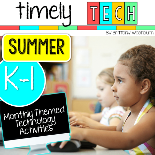 K-1 Timely Tech Summer Themed Computer Lab Lessons