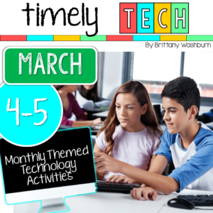Grades 4-5 Timely Tech: March Themed Computer Lab Lessons