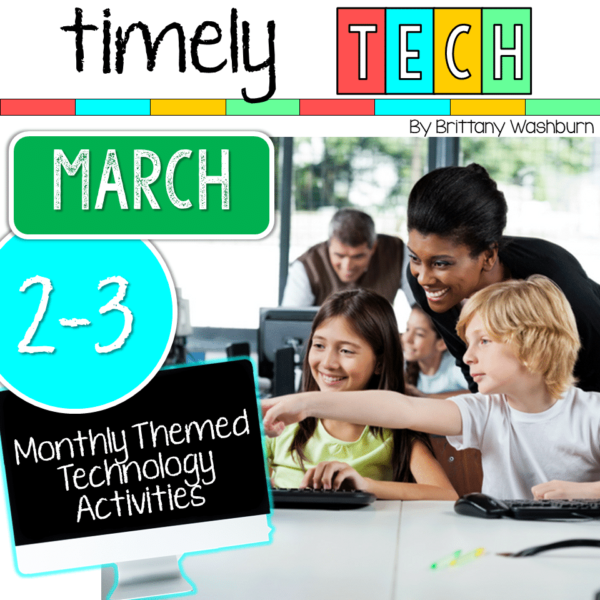 Grades 2-3 Timely Tech: March Themed Computer Lab Lessons