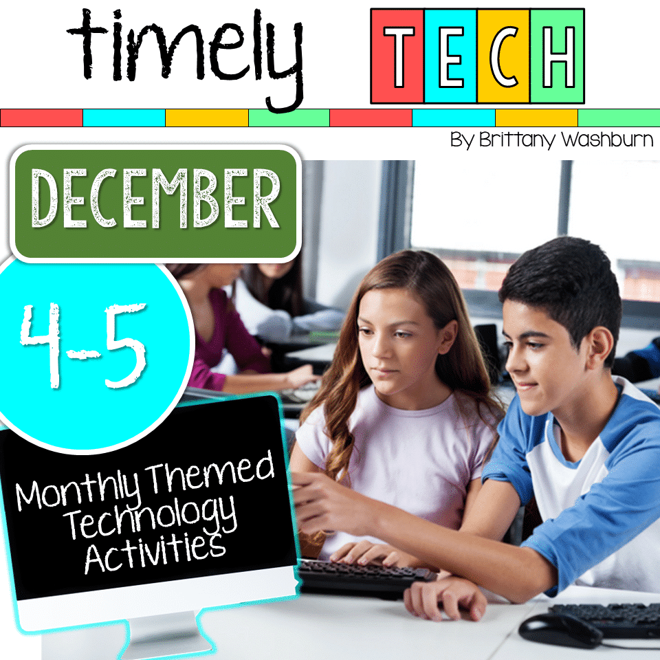 Grades 4-5 Timely Tech: December Themed Computer Lab Lessons