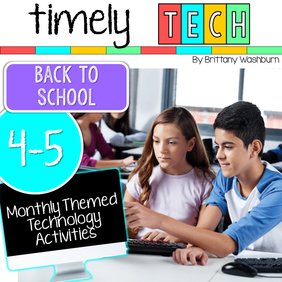 Grades 4-5 Timely Tech: Back to School Themed Computer Lab Lessons