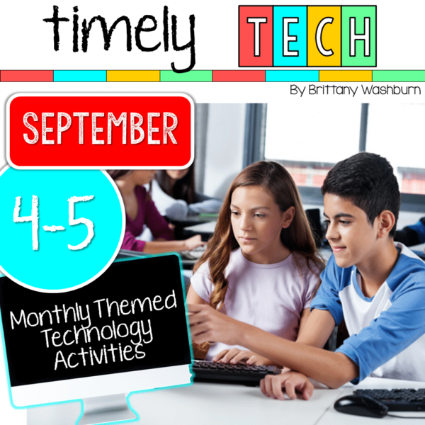 Grades 4-5 Timely Tech: September Themed Computer Lab Lessons