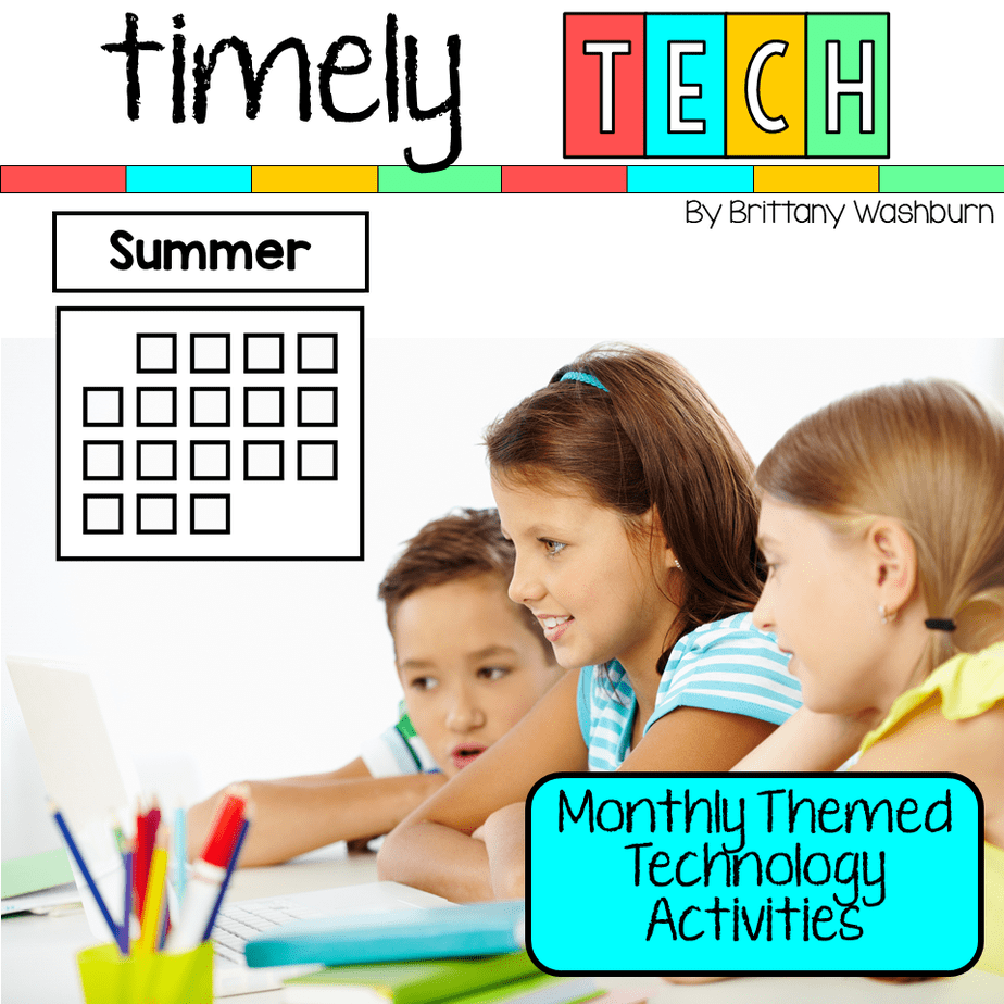 Timely Tech - 25 Summer Themed Technology Activities
