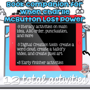 When Charlie McButton Lost Power Digital Book Companion - Grades K-2
