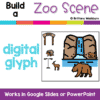 Build a Zoo Digital Glyph Activity