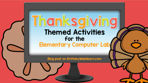 Thanksgiving Themed Activities for the Elementary Computer Lab