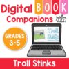 Troll Stinks Digital Book Companion - Grades 3-5