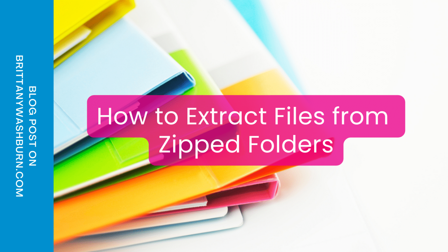 How to Extract Files from Zipped Folders